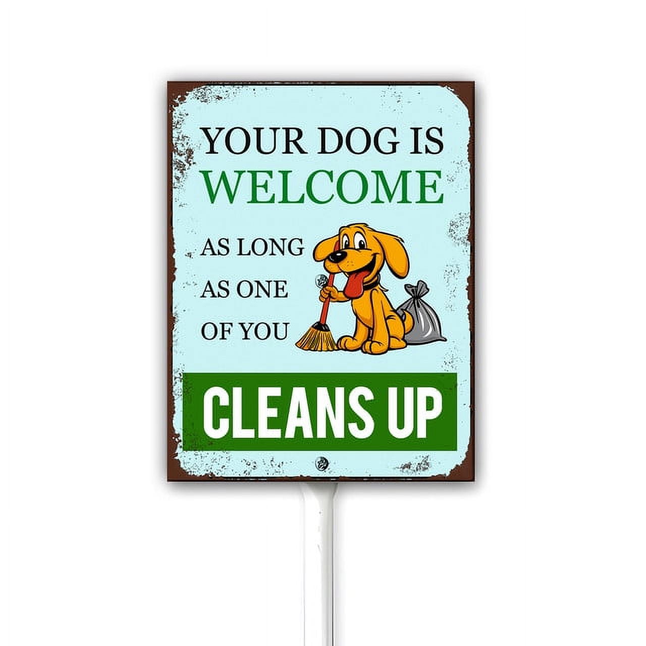 Rustic Style Funny Clean Up After Your Dog Yard Sign, Dog Welcome As ...