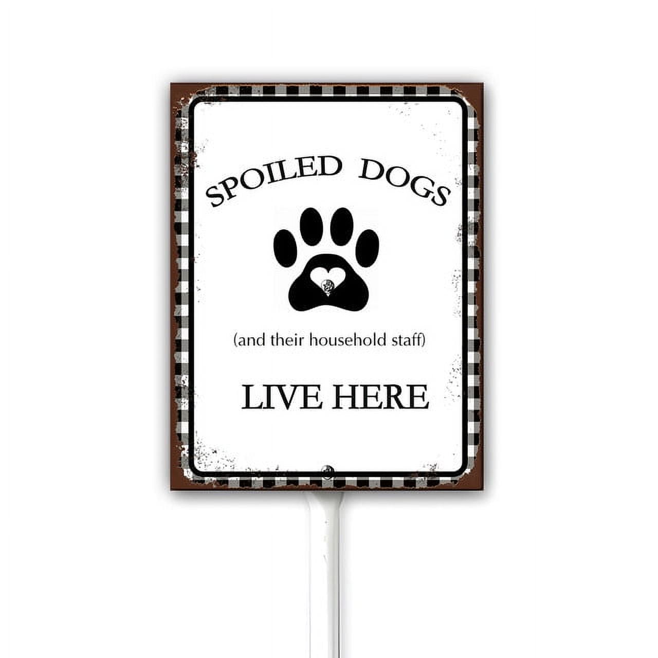 Rustic Style Funny Dog Yard Sign Spoiled Dogs Black White Plaid Funny ...