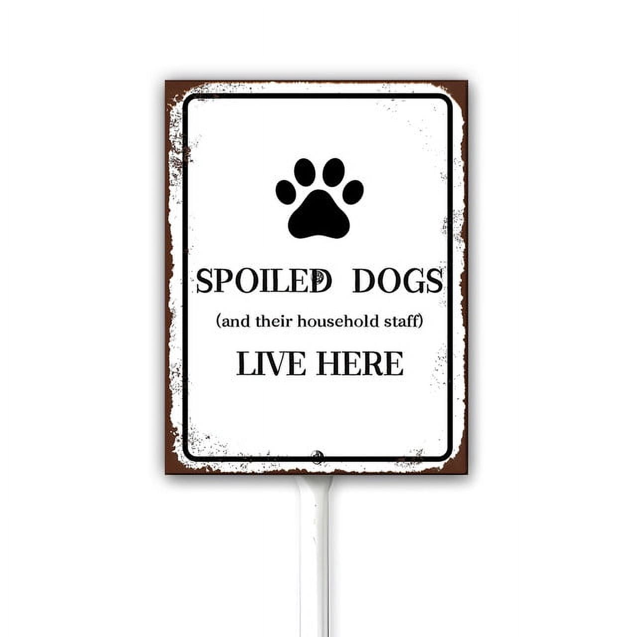 Rustic Style Funny Dog Yard Sign Spoiled Dogs Black White Plaid Funny ...