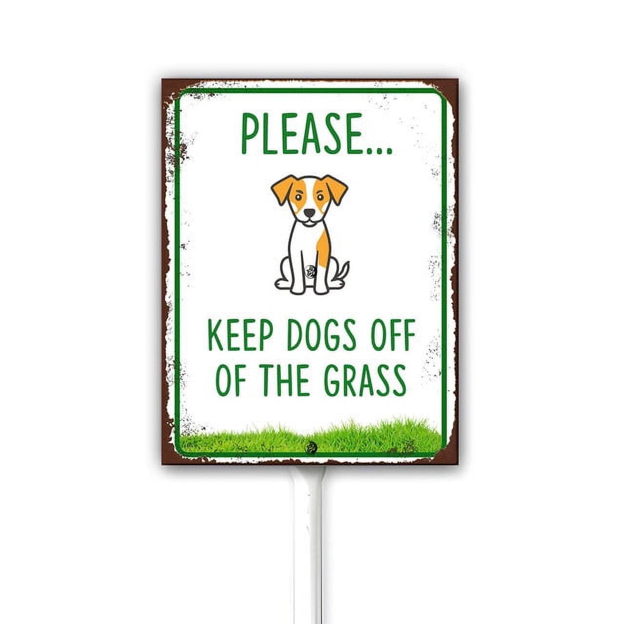 Rustic Style Please Keep Dog Off The Grass No Dog Yard Sign With Stake ...