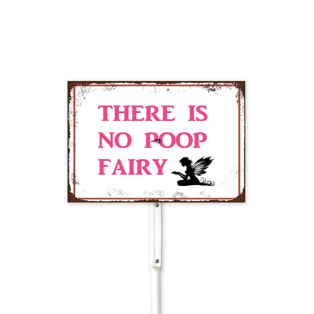 Rustic Style There Is No Poop Fairy Yard Sign With Stake Funny Dog Poop ...