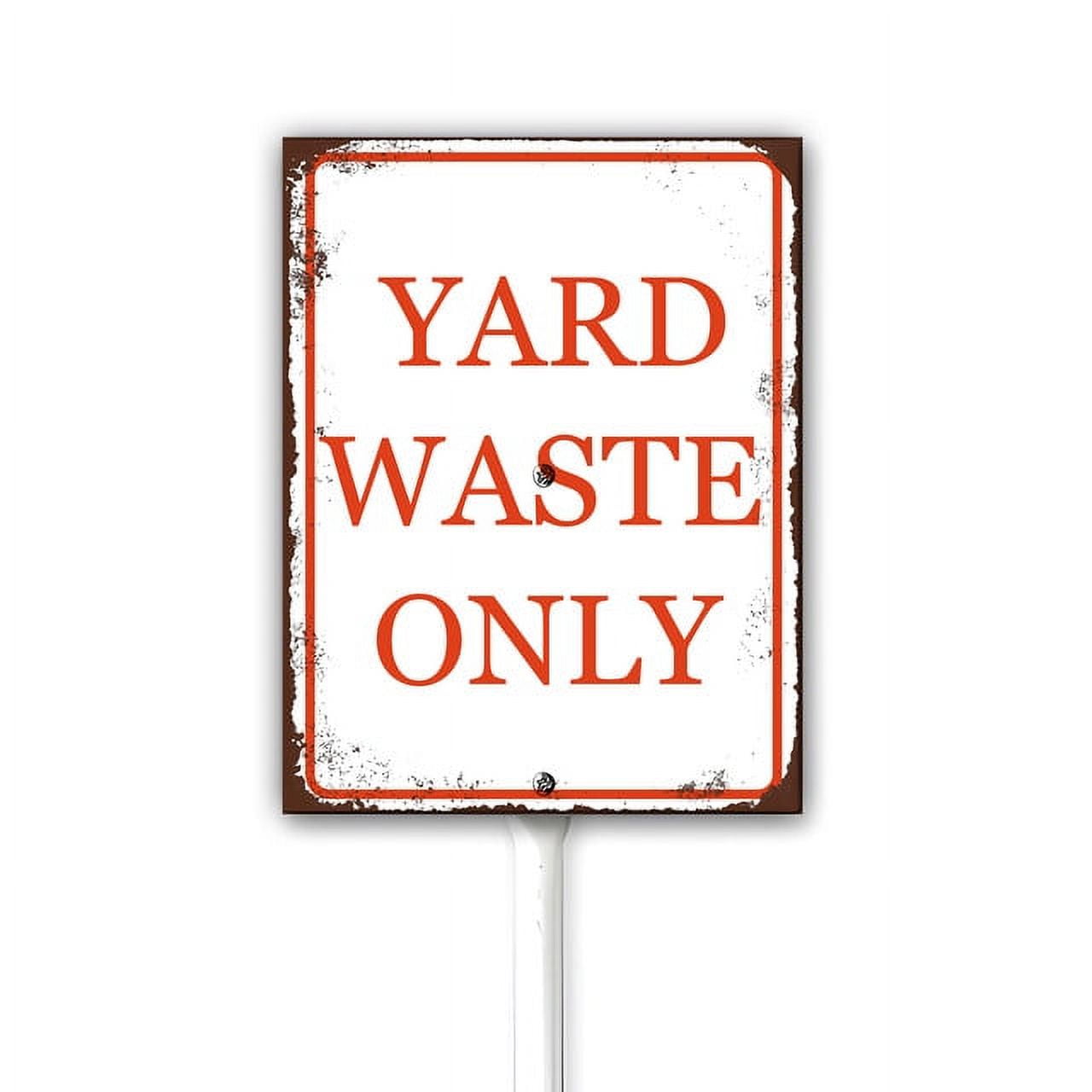 Rustic Style Yard Waste Only Sign Aluminum 4.6X6Inch Notice Sign Yard ...
