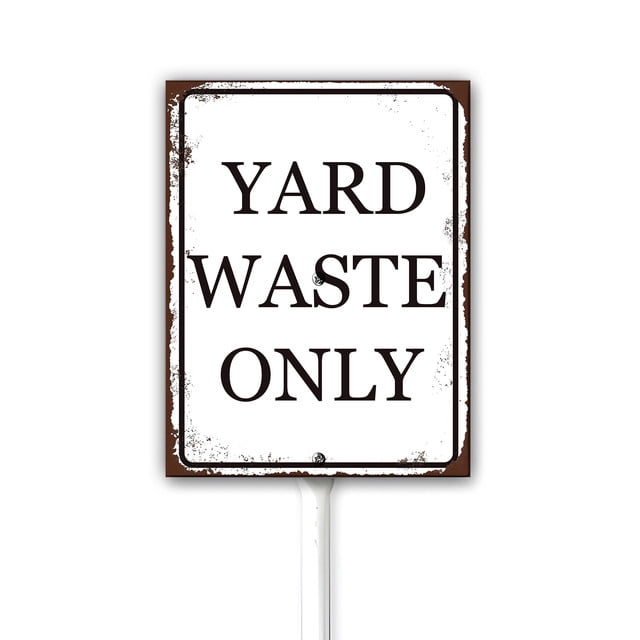 Rustic Style Yard Waste Only Sign Aluminum 7X8.8Inch Notice Sign Yard ...