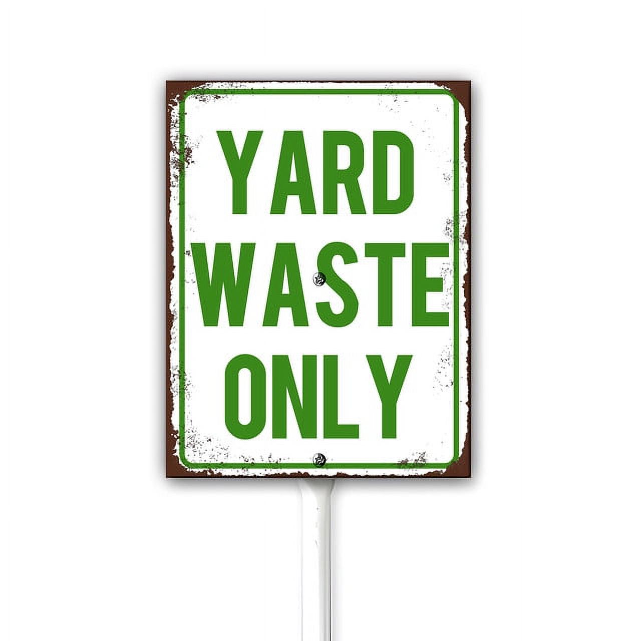 Rustic Style Yard Waste Only Sign Aluminum Notice Sign Yard Sign Road ...