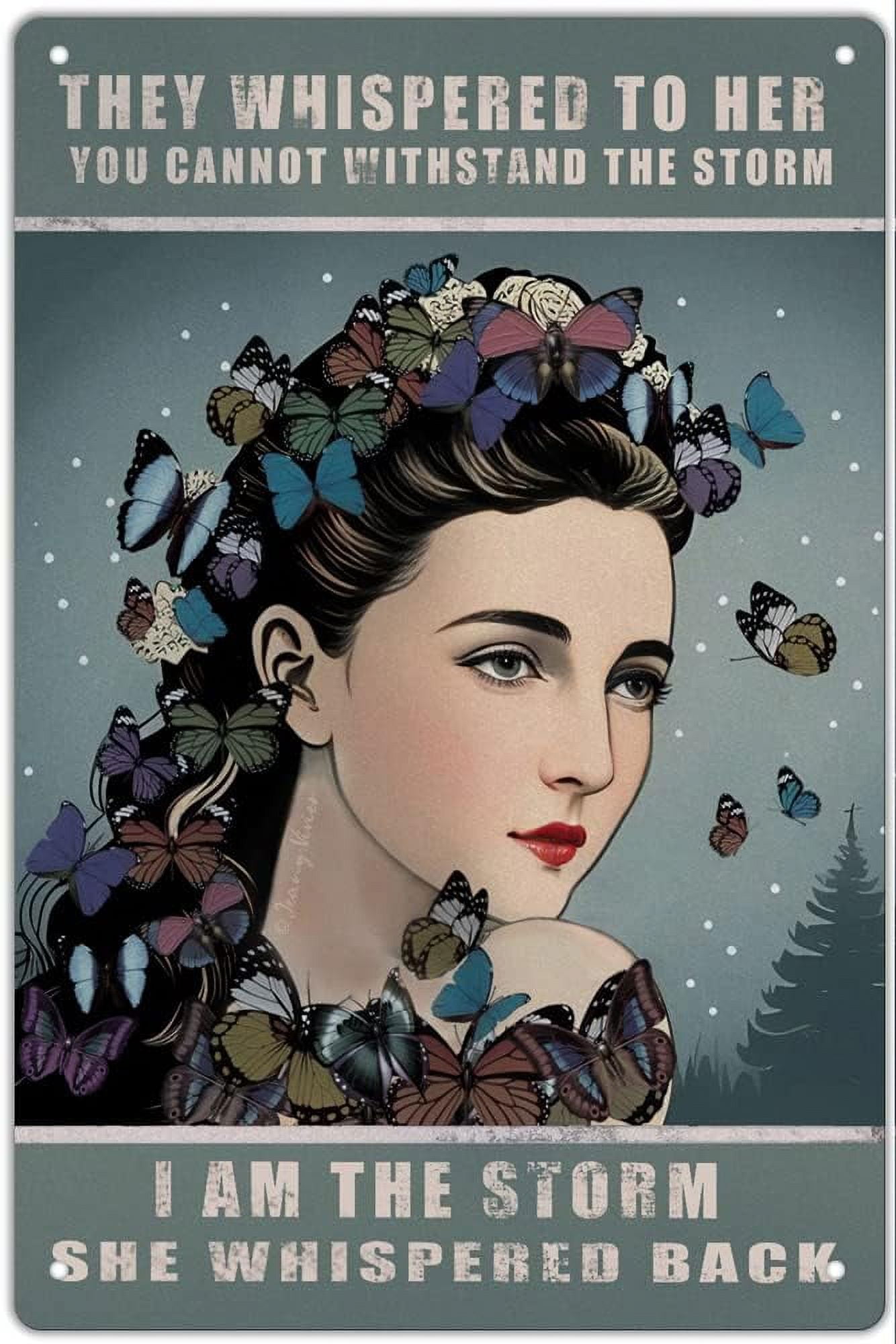 Rustic Tin Sign They Whispered to Her You Cannot Withstand The Storm ...