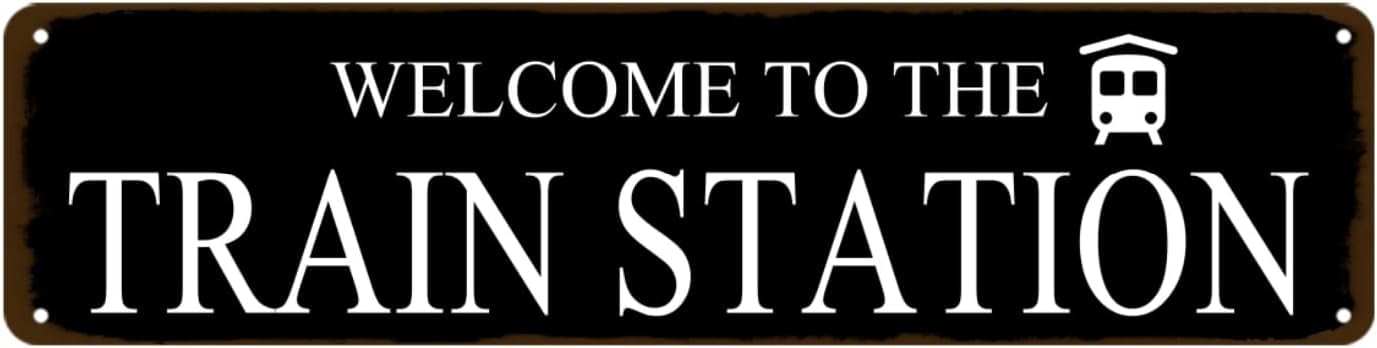Rustic Train Station Sign Vintage Metal Tin Sign Welcome To The Train ...