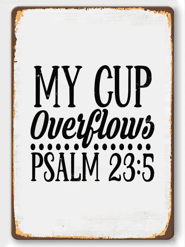 Rustic Vintage Metal Sign - My Cup Overflows PsalmVintage - Retro Wall ...