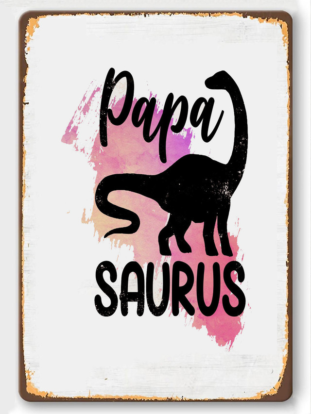 Rustic Vintage Metal Sign - Papasaurus - Retro Wall Art Farmhouse Metal ...