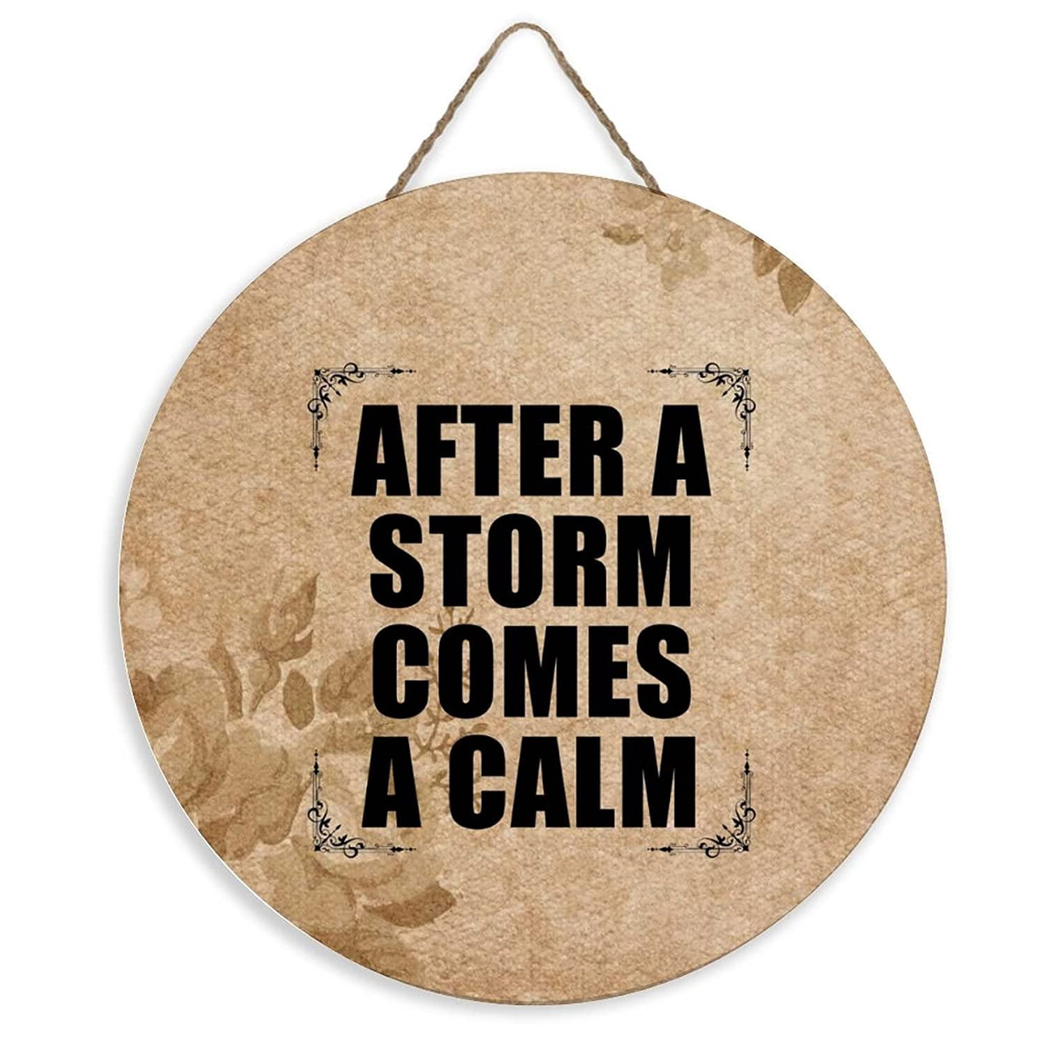 Rustic Welcome Sign After A Storm Comes A Calm Welcome Front Door Round ...