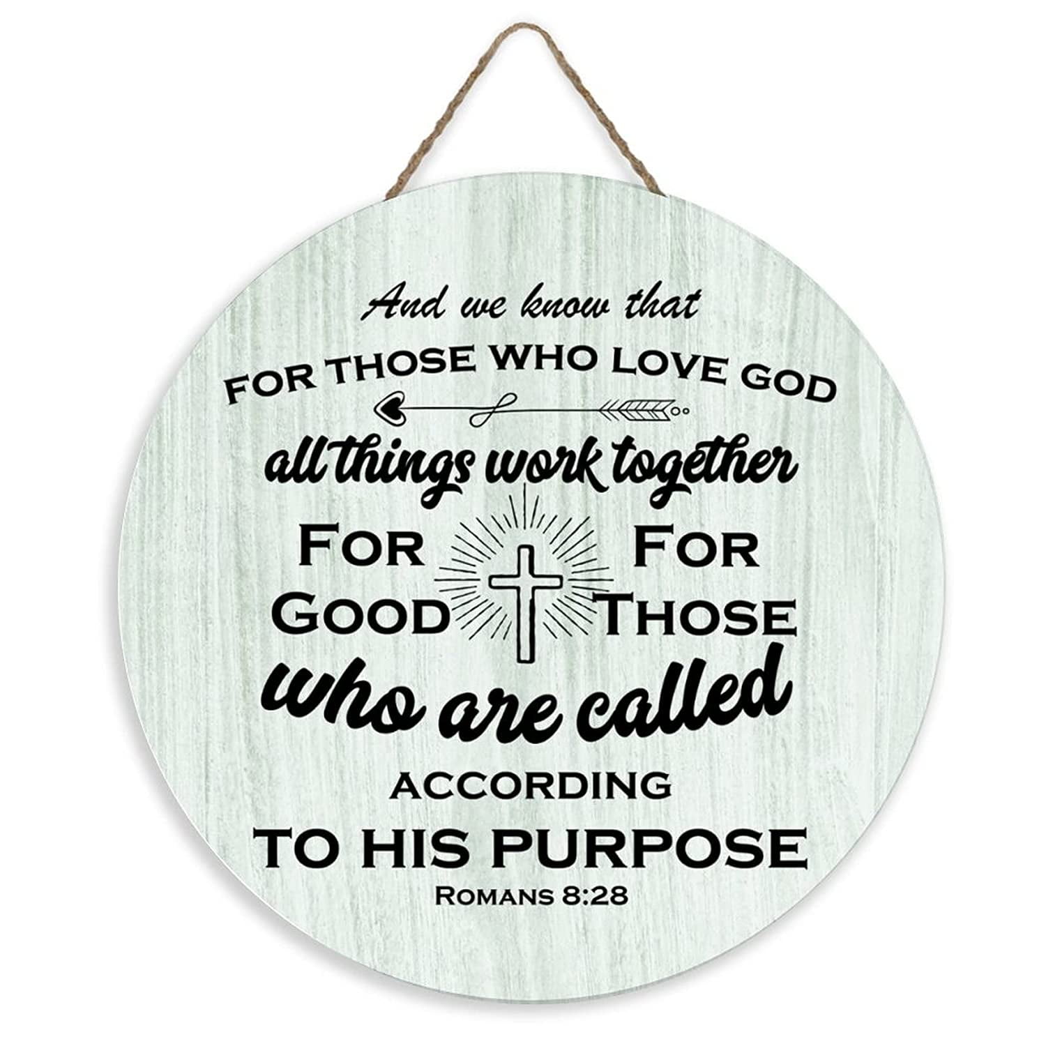 Rustic Welcome Sign And We Know That for Those Who Love God All Things ...