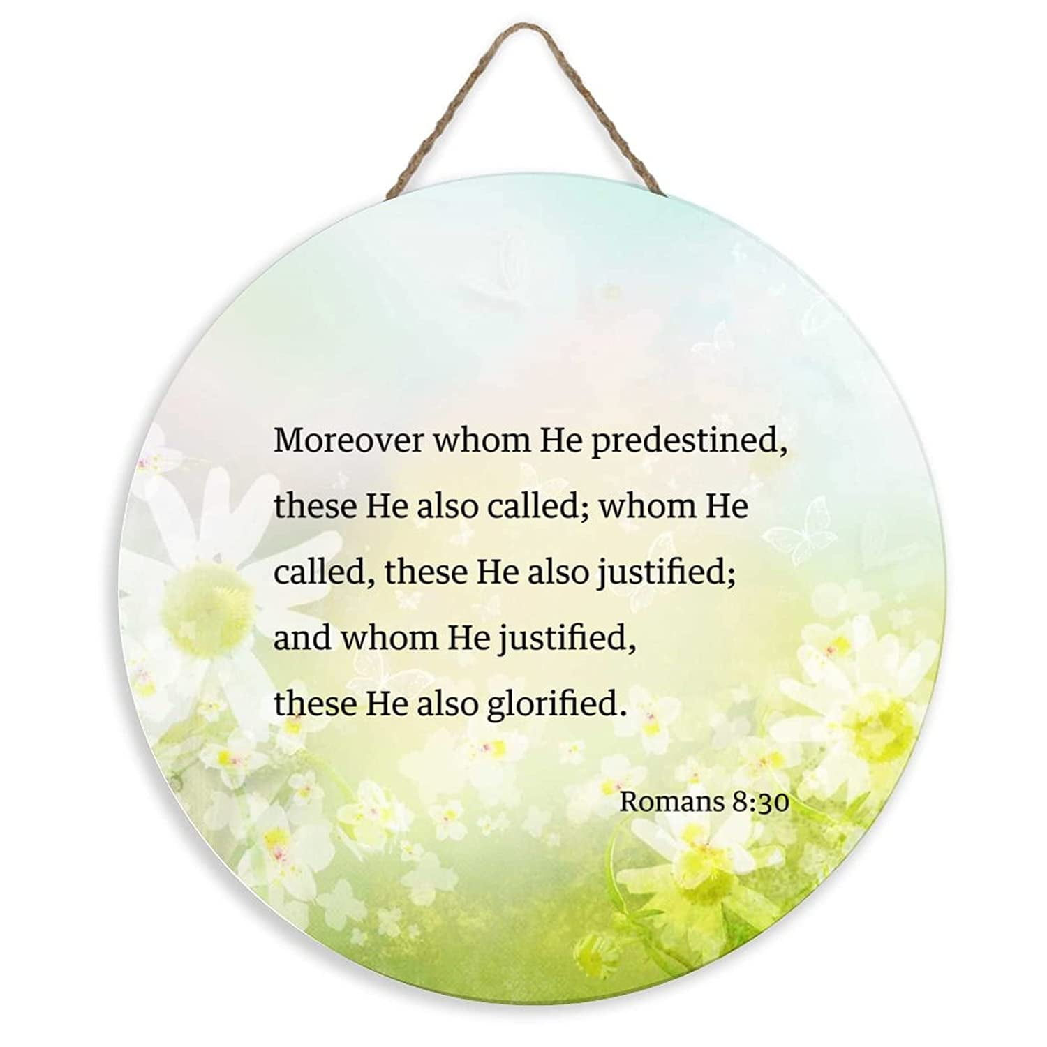 Rustic Welcome Sign Moreover Whom He Predestined, These He Also Called ...