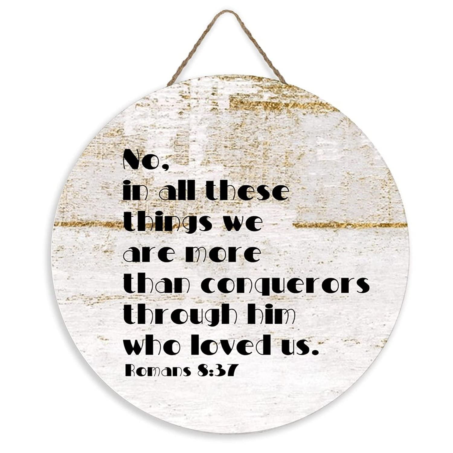 Rustic Welcome Sign No in All These Things We Are More Than Conquerors ...