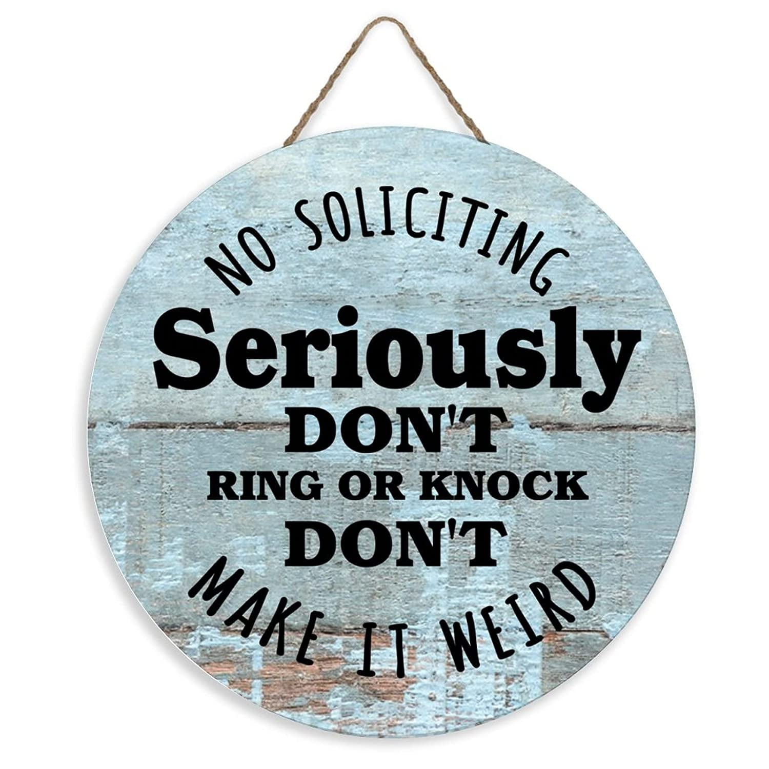 Rustic Welcome Sign No Soliciting Seriously Don't Ring Or Knock Don't ...