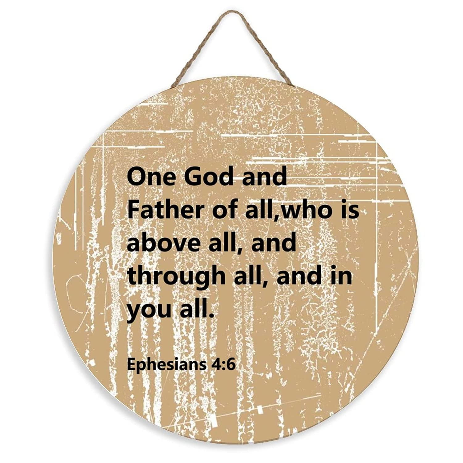 Rustic Welcome Sign One God And Father of All, Who Is Above All, And ...