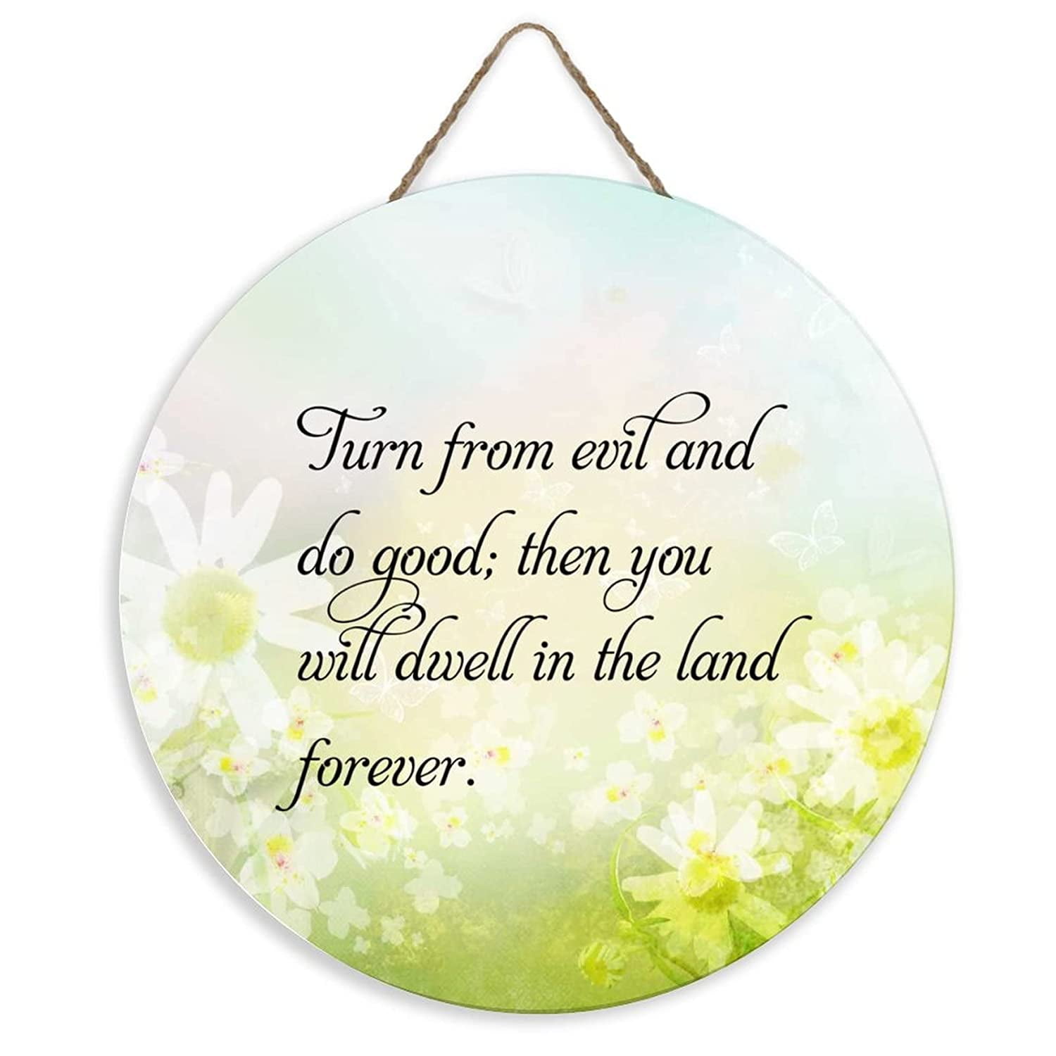 Rustic Welcome Sign Turn from Evil And Do Good Then You Will Dwell in ...