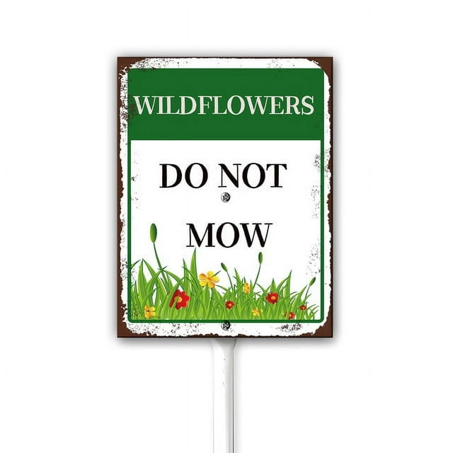 Rustic Wildflowers Do Not Mow Sign For Yard With Stake, Wildflowers ...