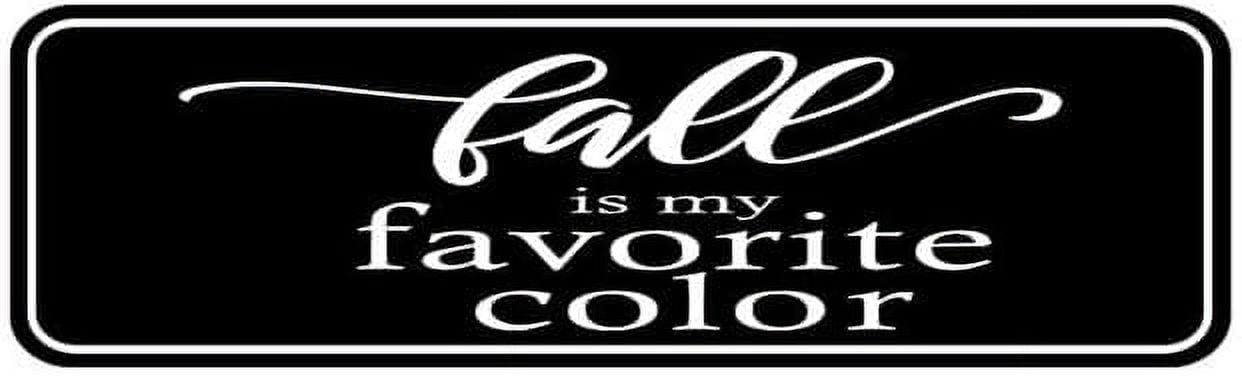 Rustic Wood Plaque Sign Fall Is My Favorite Color Sign Inspirational ...