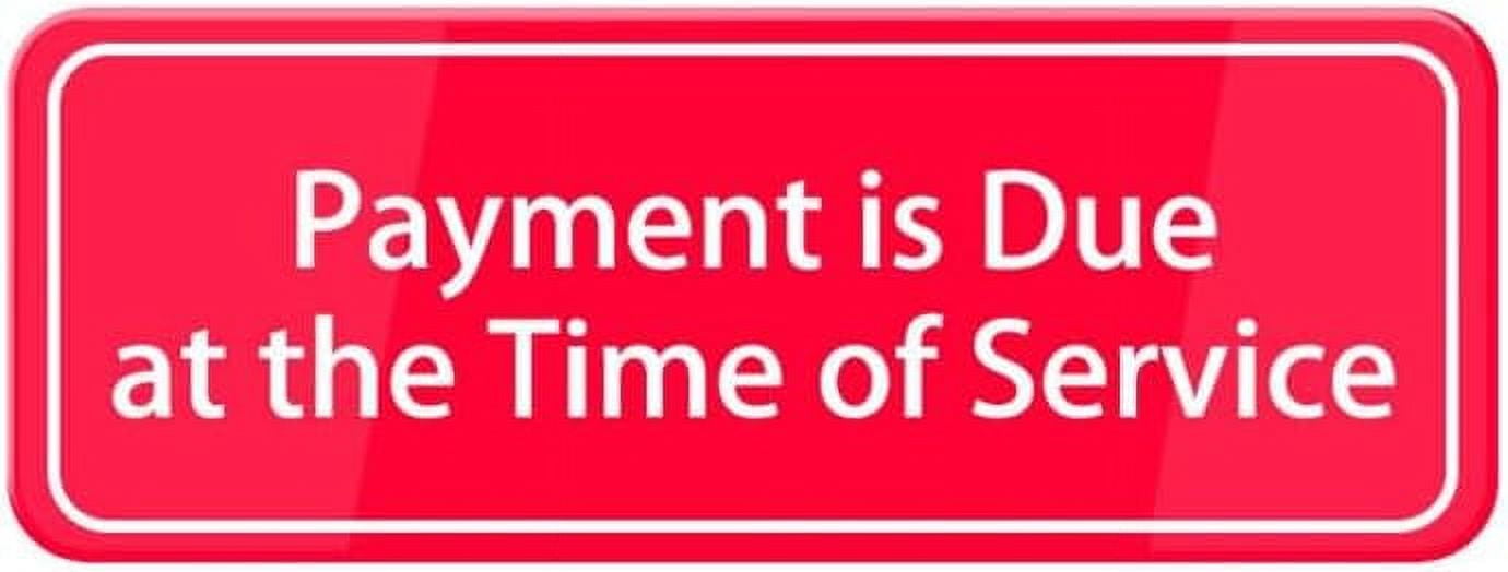 Rustic Wood Plaque Sign Payment Is Due At The Time Of Service ...