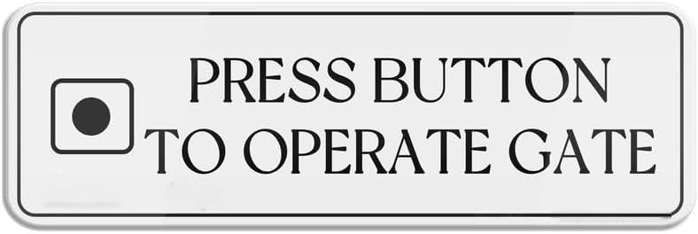 Rustic Wood Plaque Sign Press Button To Operate Gate Sign Inspirational ...