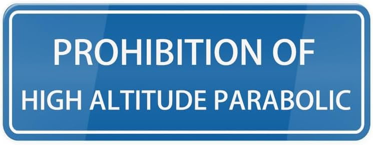 Rustic Wood Plaque Sign Prohibition Of High Altitude Parabolic ...