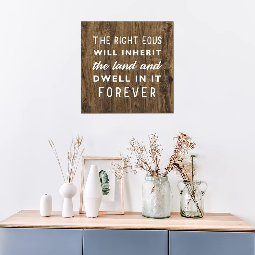 Rustic Wood Plaque Sign The Righteous Will Inherit The Land And Dwell ...