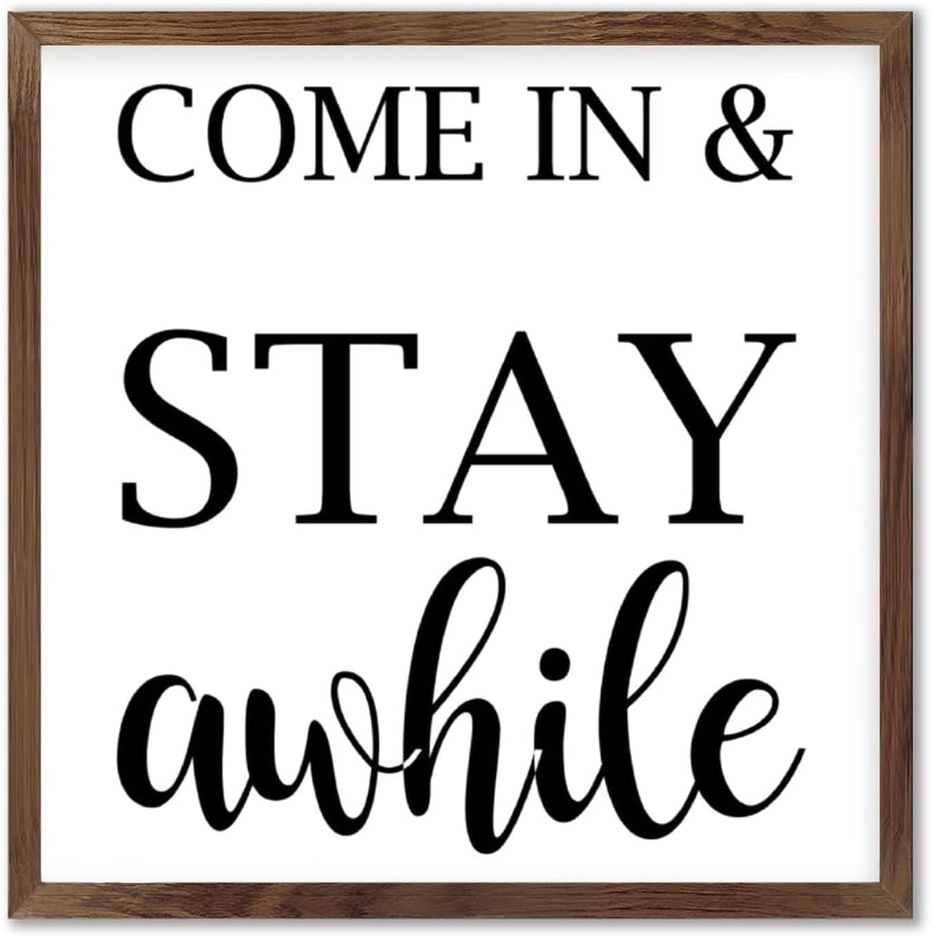 Rustic Wood Sign Come In & Stay Awhile 10X10 Inch Inspirational Quotes ...