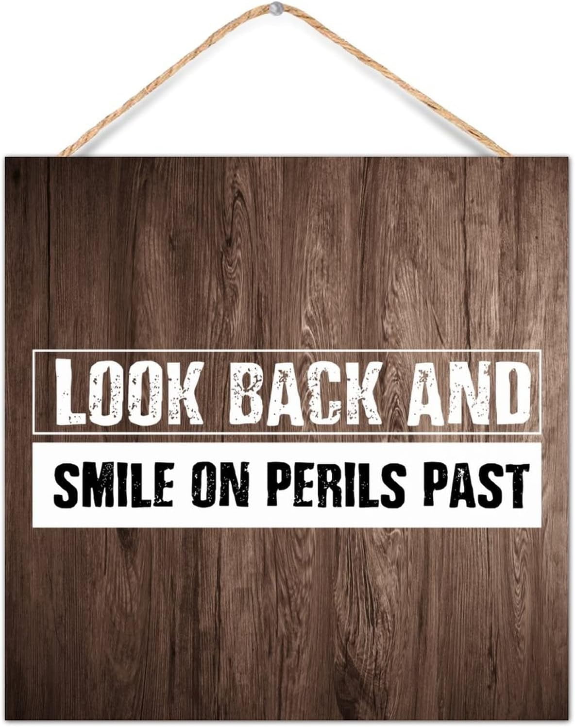 Rustic Wood Sign Look Back And Smile On Perils Past Wall Hanging ...