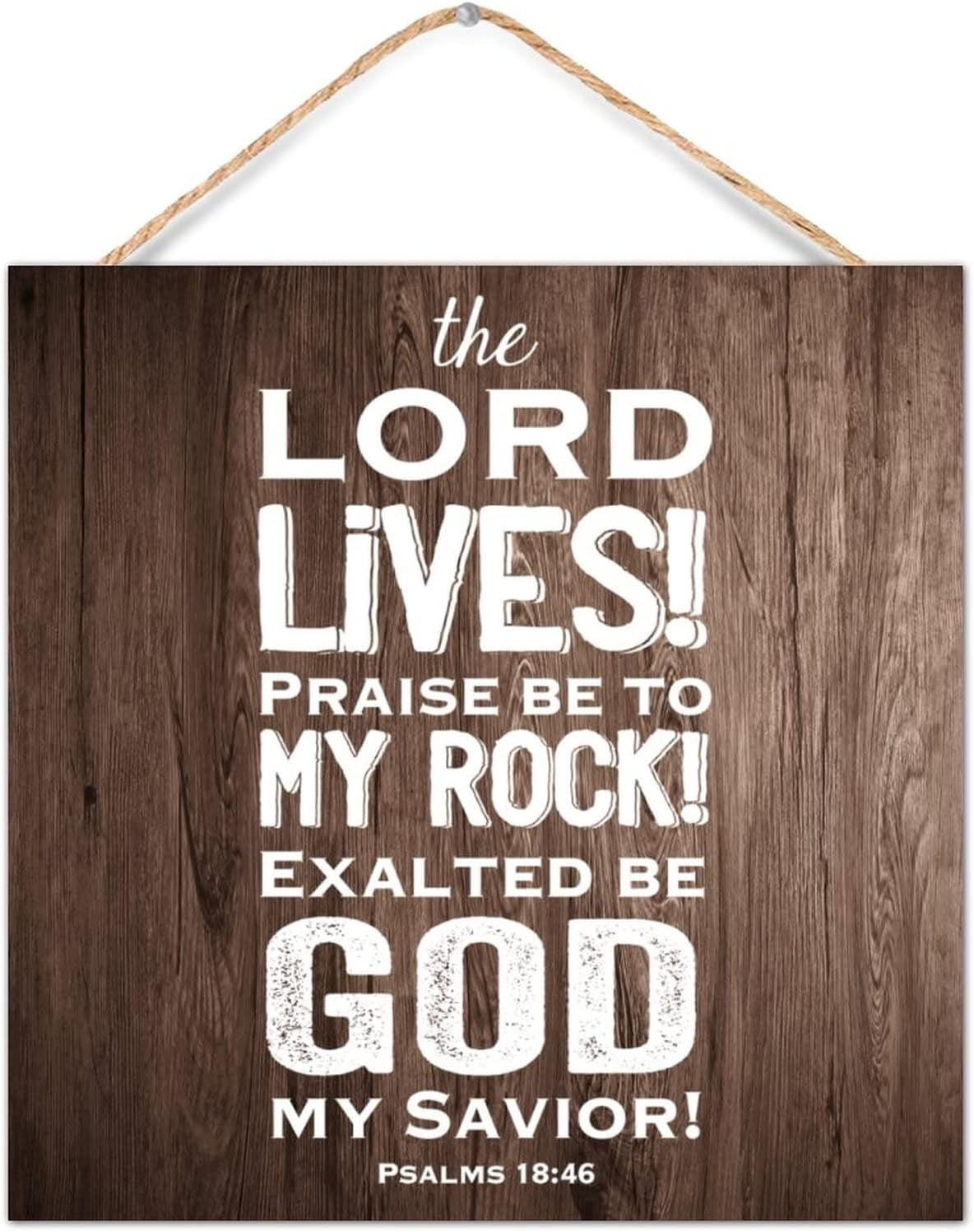 Rustic Wood Sign The Lord Lives! Praise Be To My Rock! Exalted Be God ...