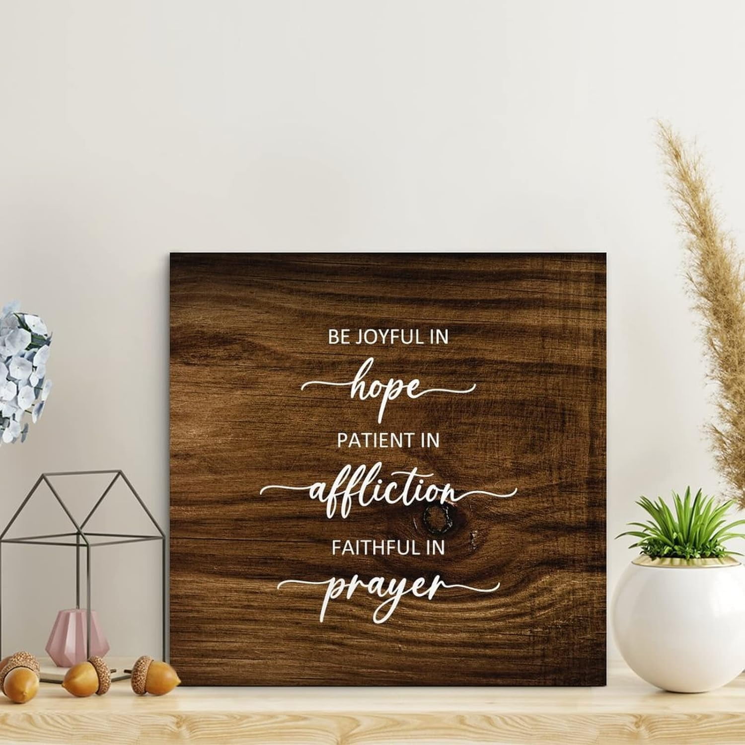 Rustic Wood Sign Outdoor Be Joyful In Hope Patient In Affliction ...