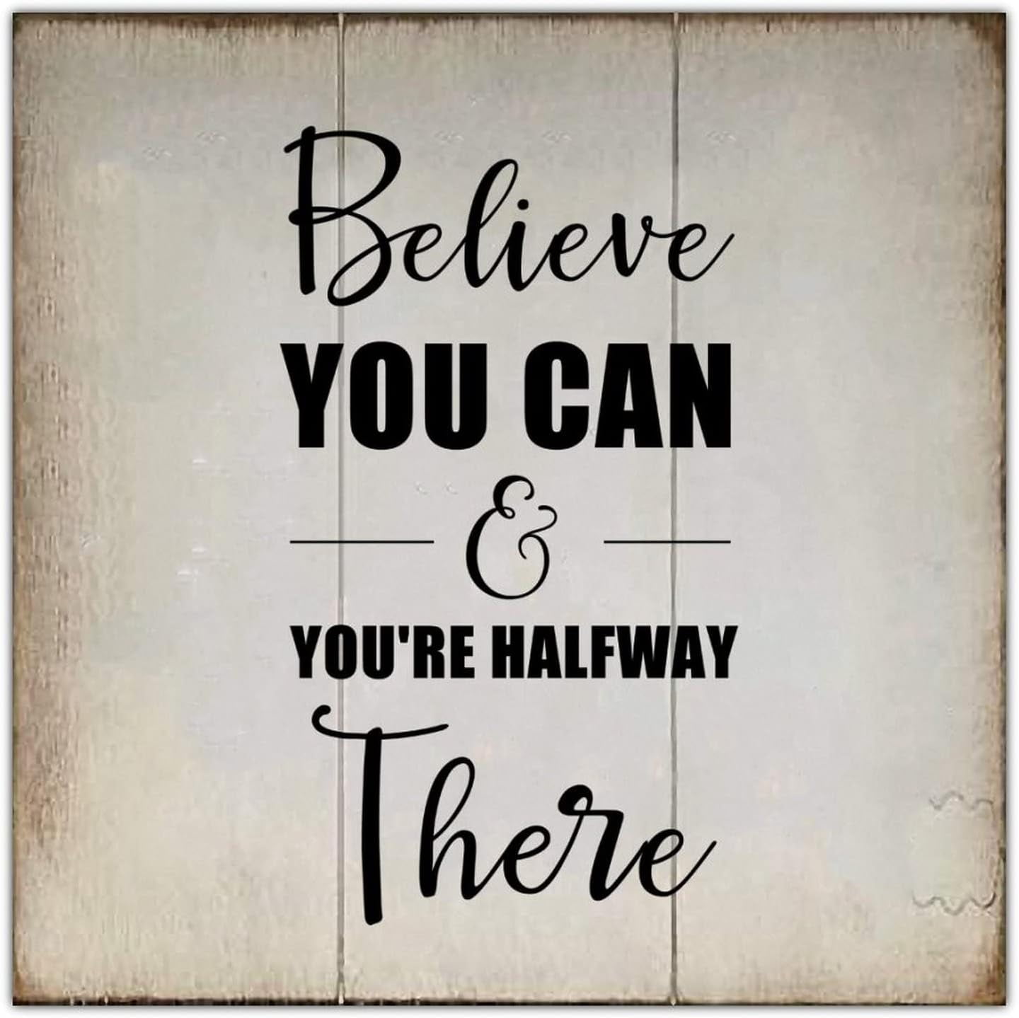 Rustic Wood Wall Sign Believe You Can And You Re Halfway There Quote ...