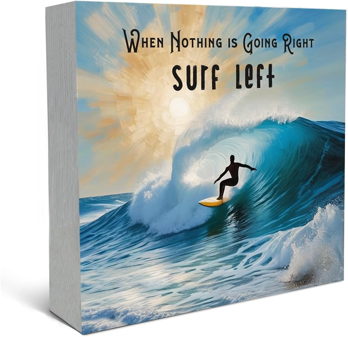 Rustic Wooden Box Sign Surfing When Nothing is Going Right Surf Left ...