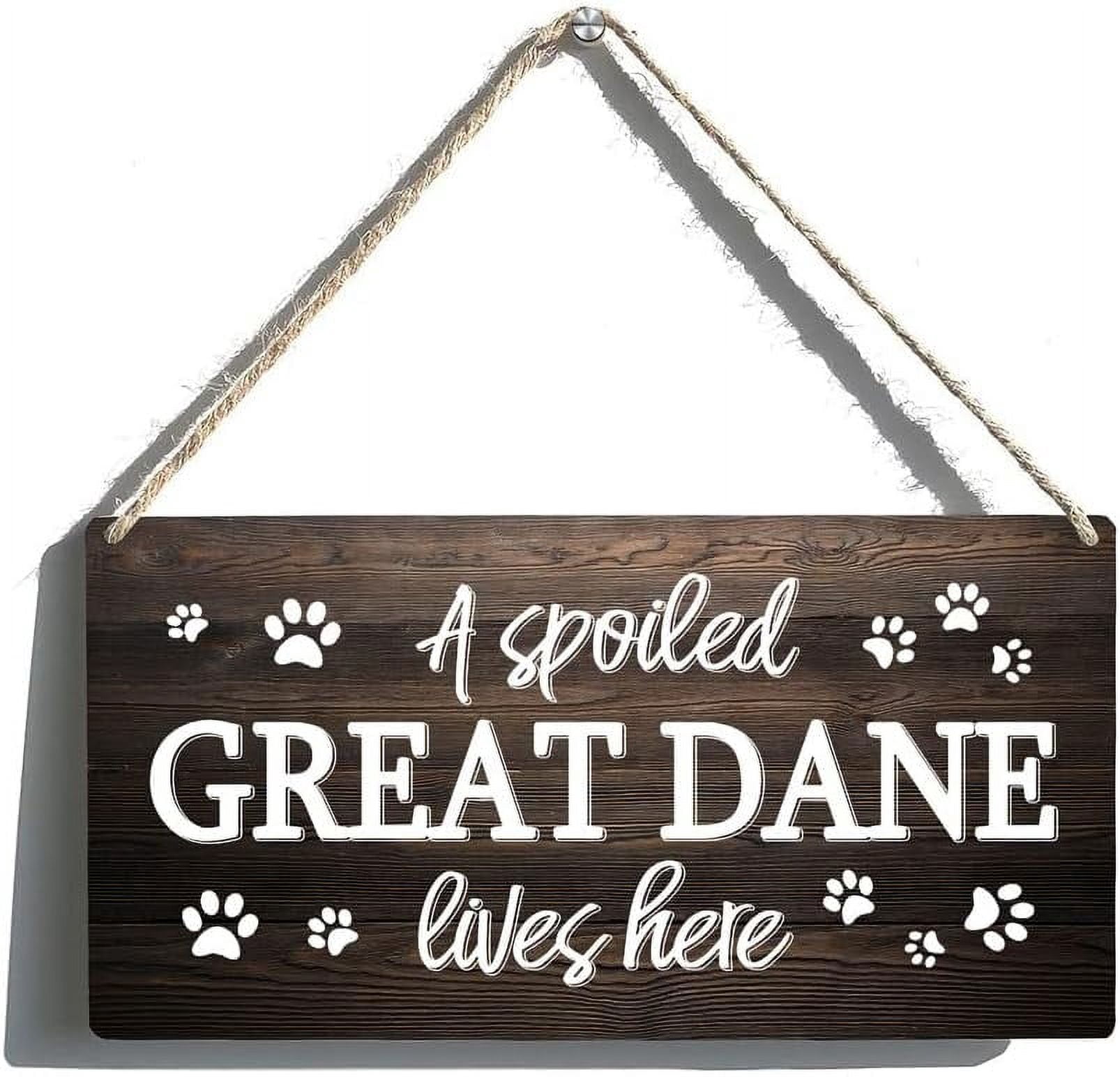 Rustic Wooden Door Hanging Wall Art Sign A Spoiled Great Dane Lives ...