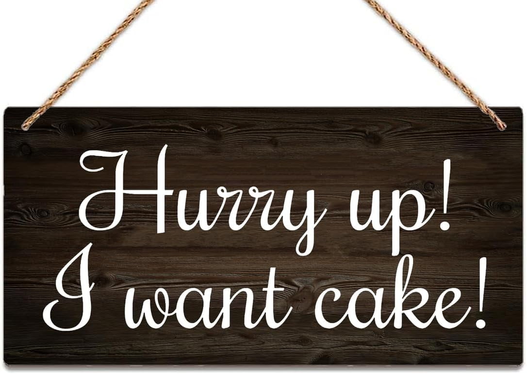 Rustic Wooden Door Hanging Wall Art Sign Hurry Up I Want Cake Wedding ...