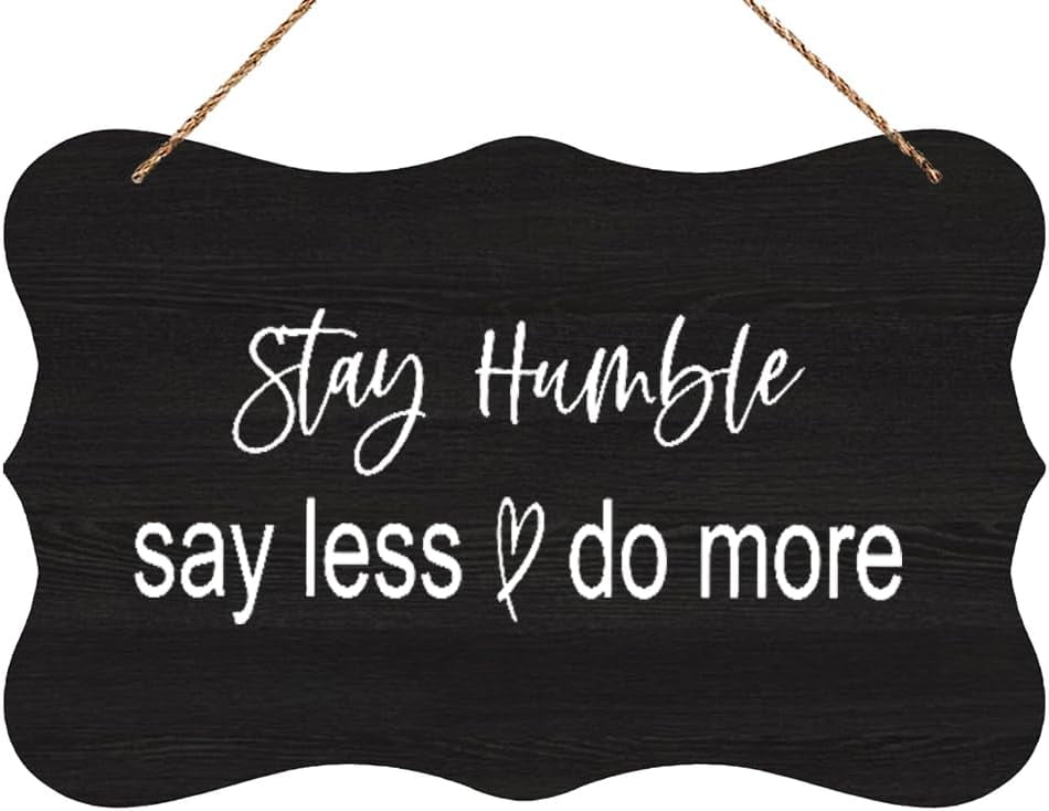 Rustic Wooden Door Hanging Wall Art Sign Stay Humble Say Less Do More ...