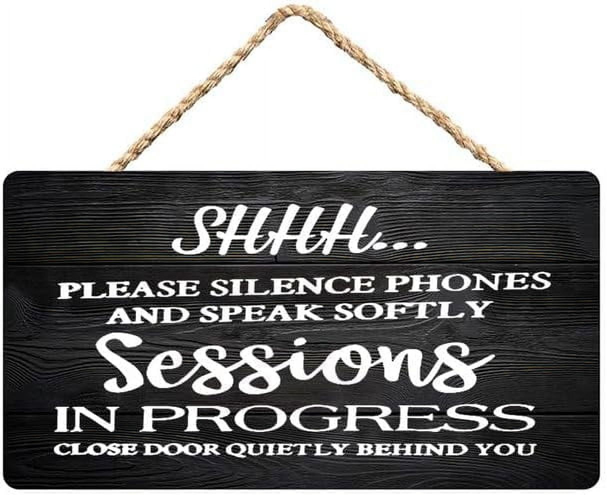 Rustic Wooden Hanging Sign Shhh. Please Silence Phones Speak Softly Sessions In Progress Colse ...