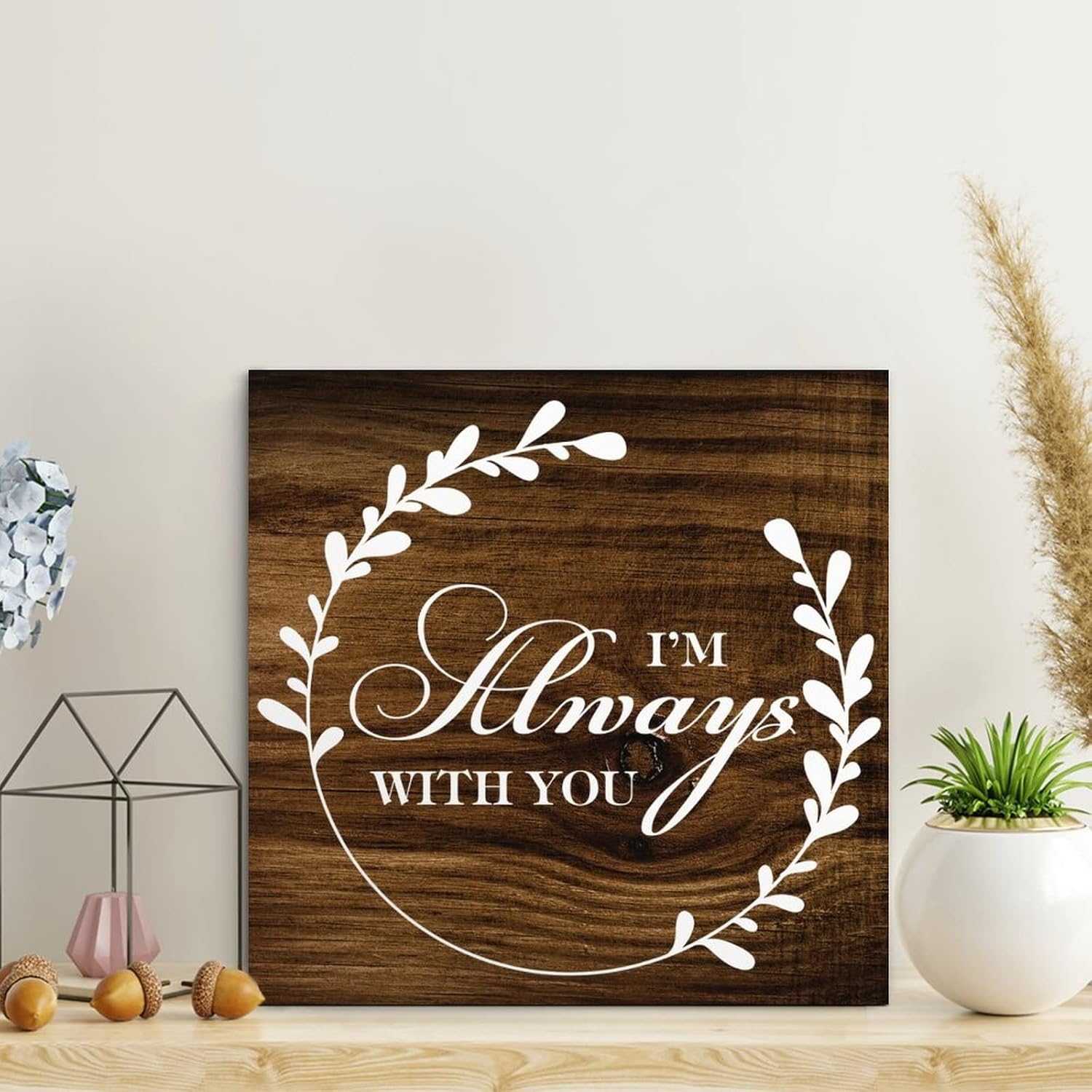 Rustic Wooden Pallet Sign I'M Always With You Wall Sign With Quotes ...