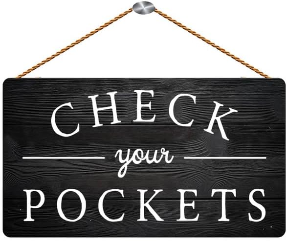 Rustic Wooden Sign 12x6 Inch - Check Your Pockets - Wall Art - Humor ...