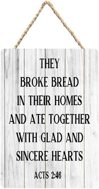 Rustic Wooden Sign Decor - Acts 246 They Broke Bread In Their Homes And Ate Together With Glad ...