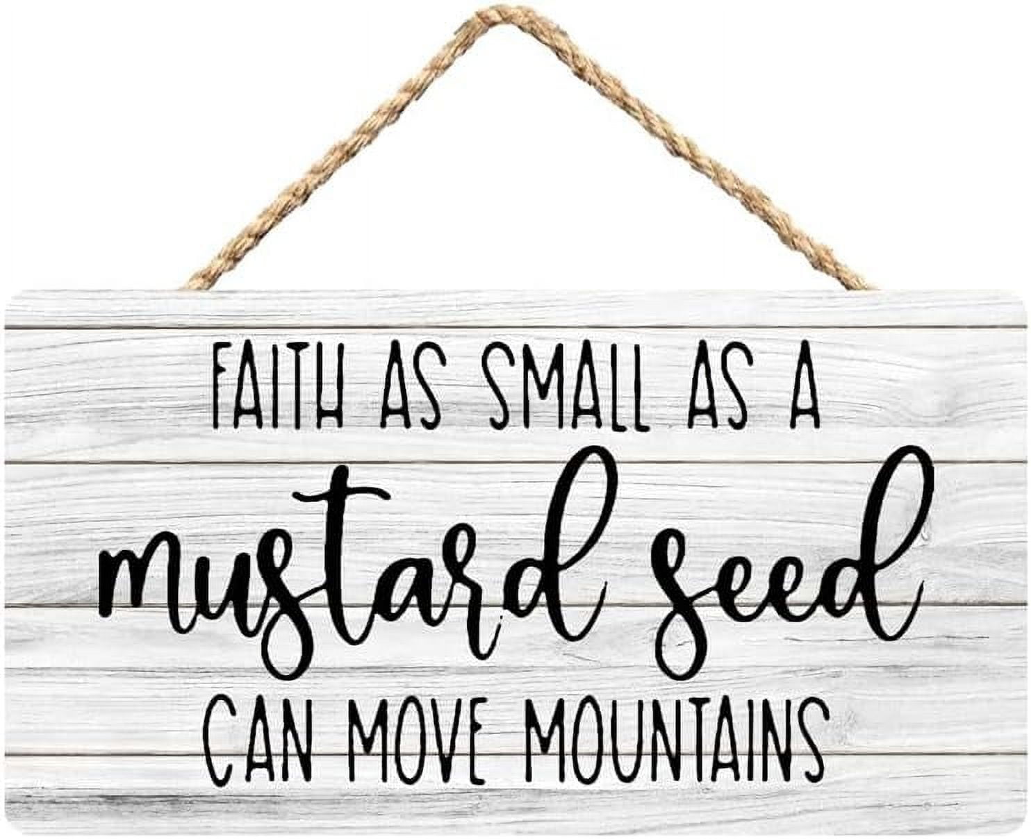 Rustic Wooden Sign Decor - Faith As Small As A Mustard Seed Can Move ...