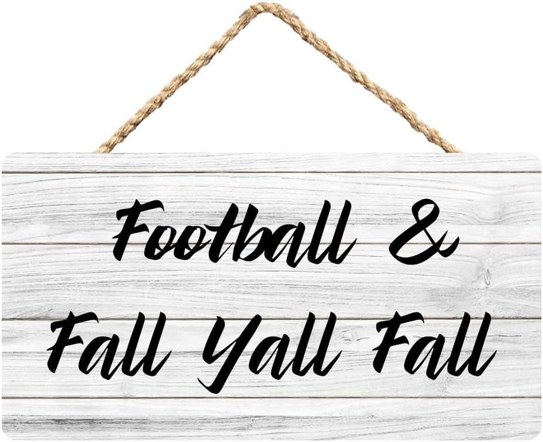 Rustic Wooden Sign Decor - Football And Fall Yall Fall - Wood Plaque ...