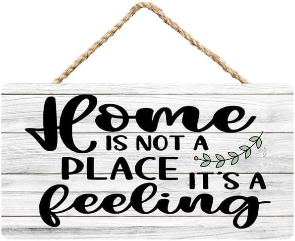 Rustic Wooden Sign Decor - Home Is Not A Place It'S A Feeling Home ...