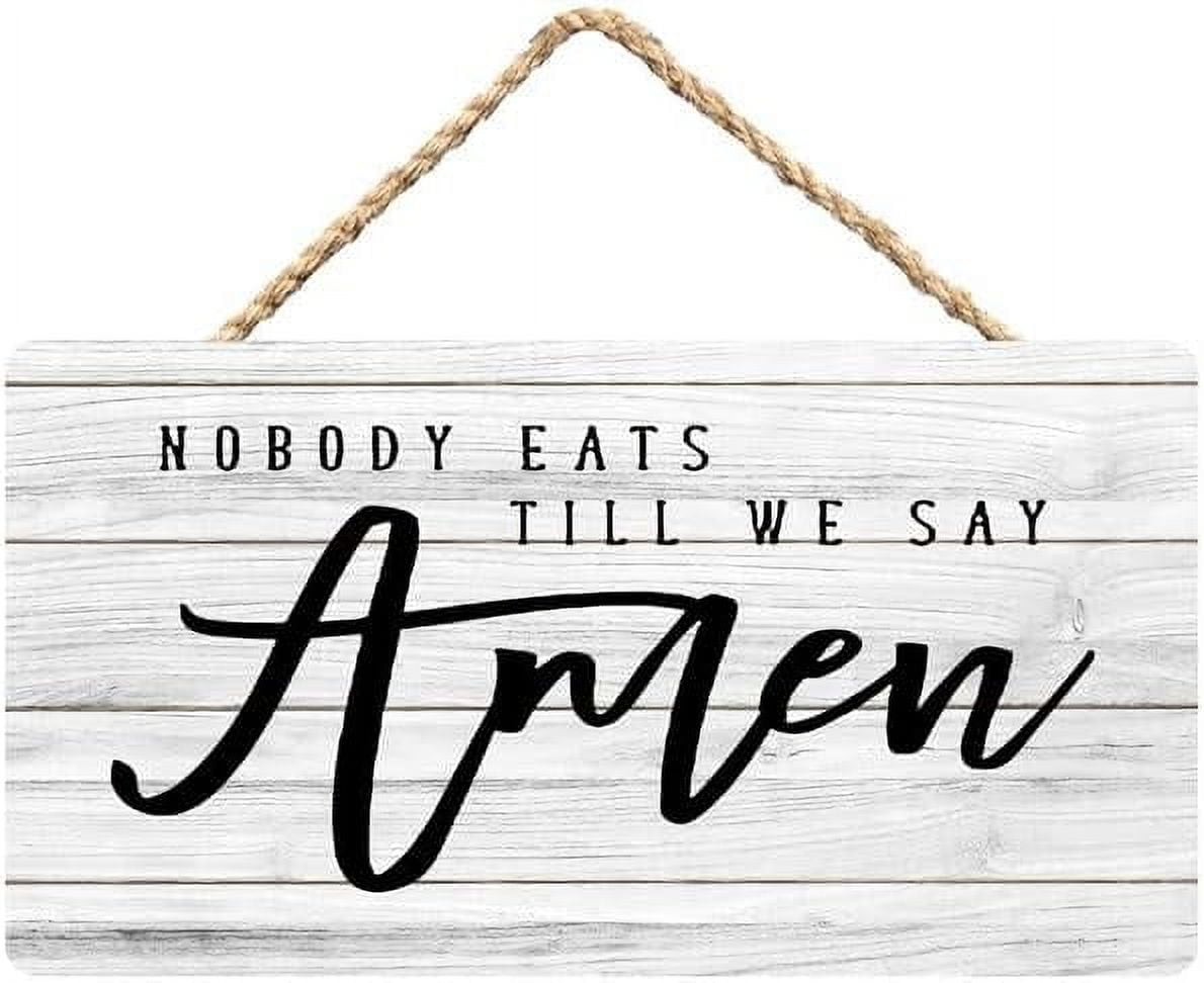 Rustic Wooden Sign Decor - Nobody Eats Till We Say Amen - Wood Plaque ...