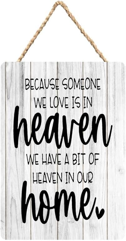 Rustic Wooden Sign Decor - Because Someone We Love Is In Heaven We Have ...