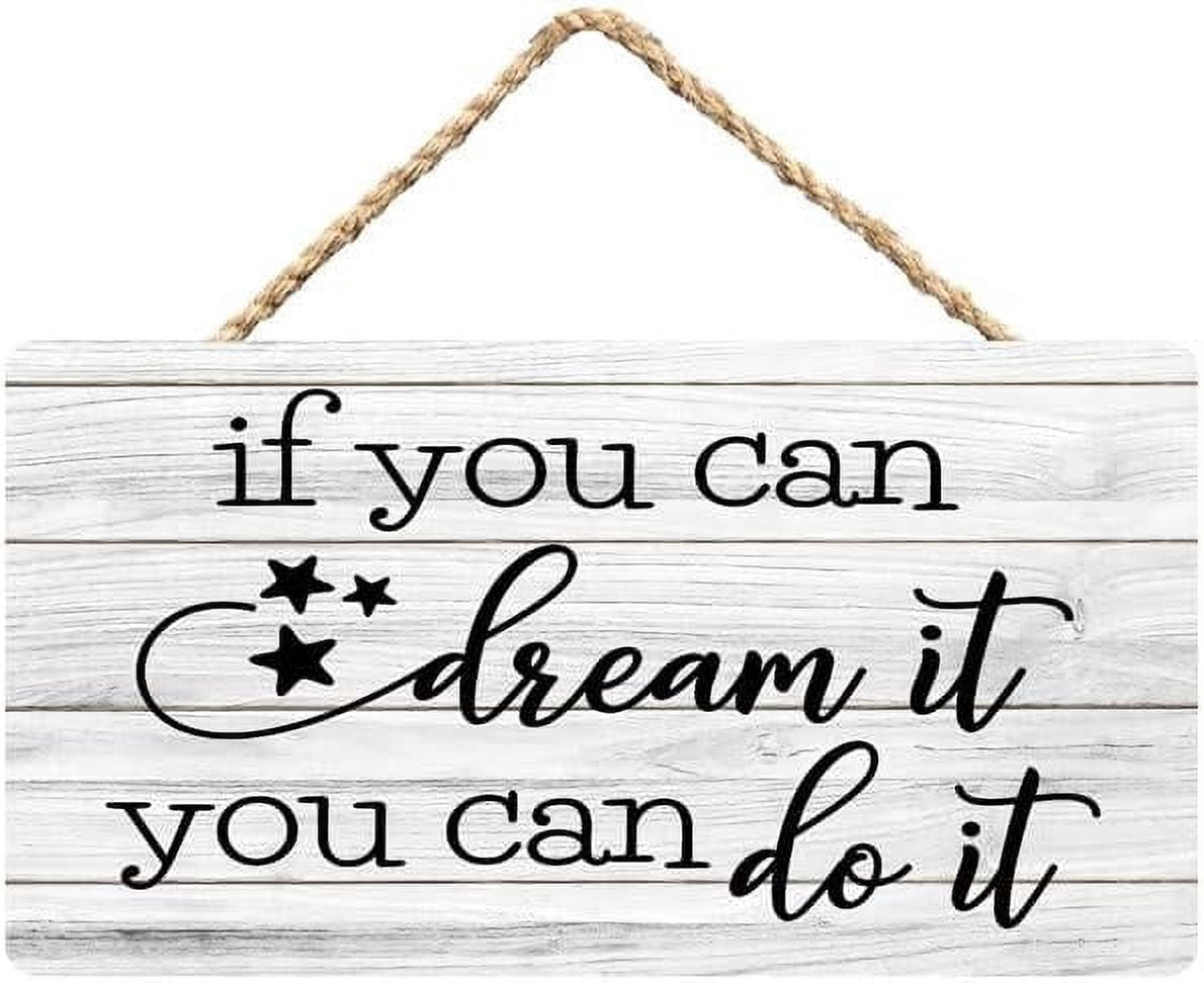 Rustic Wooden Sign Decor - If You Can Dream It You Can Do It - Wood ...