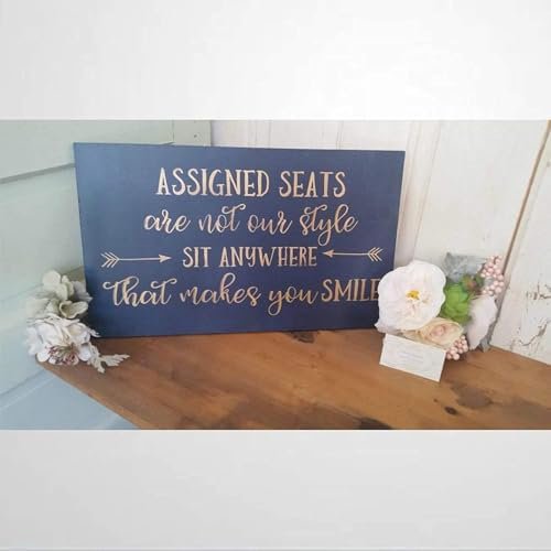 Rustic Wooden Signs Assigned Seats are Not Our Style Sit Anywhere That ...