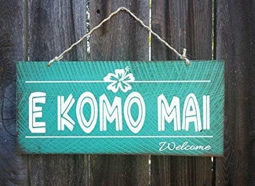 Rustic Wooden Signs E Komo Mai Welcome Hawaiian Sign Wall Art Decor ...