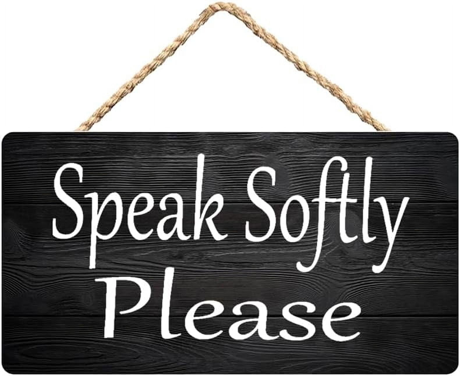 Rustic Wooden Signs For Home 6X12 Inch Speak Softly Please Wood Sign ...
