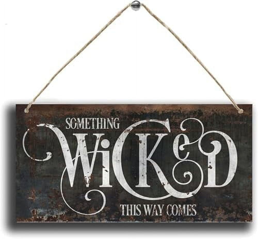 Rustic Wooden Signs Something Wicked This Way Comes Creepy Rustic Fall ...