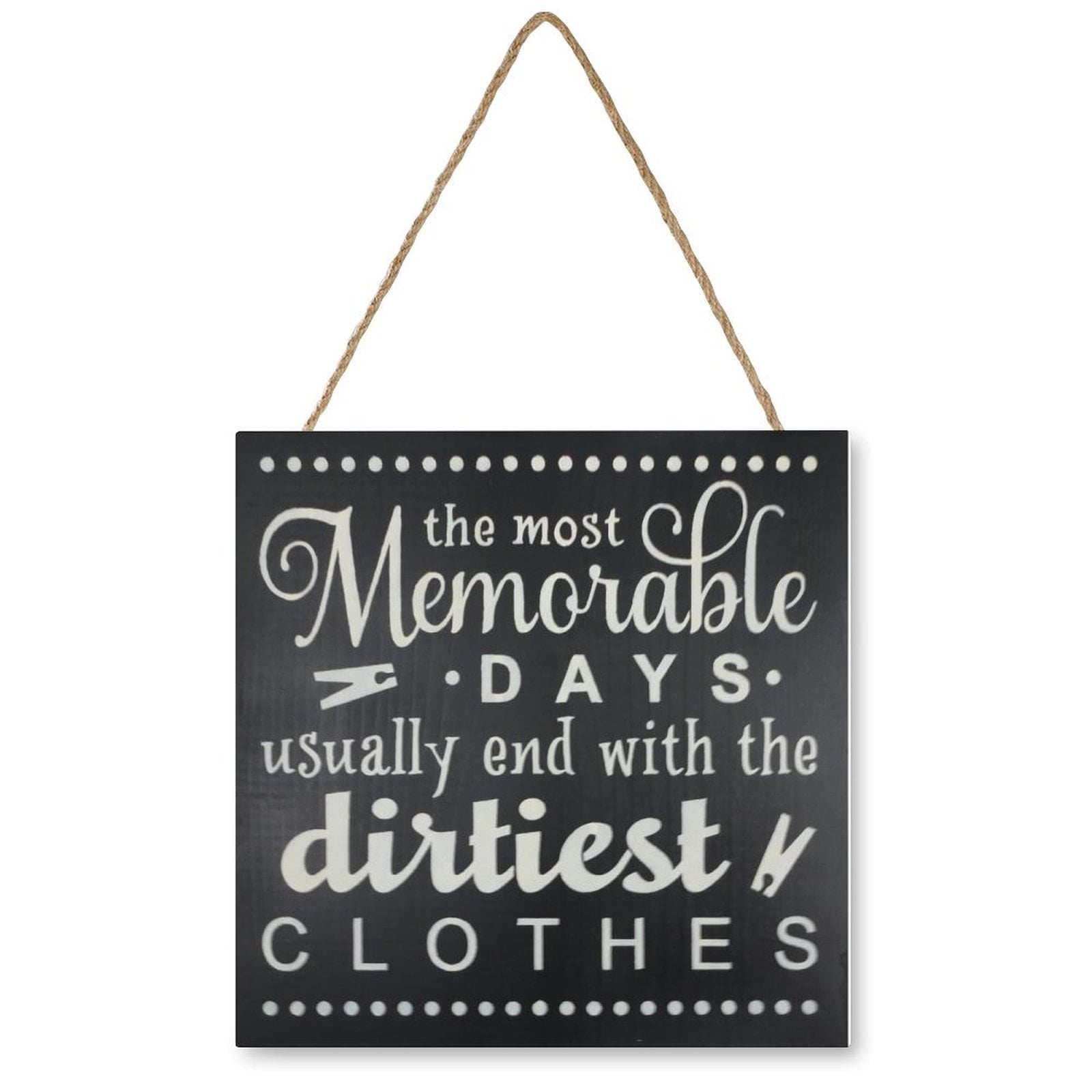 Rustic Wooden Signs The Most Memorable Days Usually end with The ...