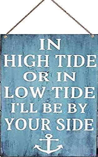 Rustic Wooden Signs in High Tide Or Low Tide I'll Be by Your Side Sign ...